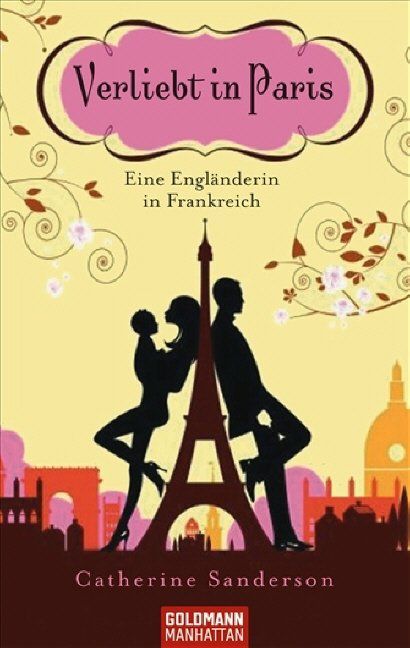 Sanderson Catherine - Verliebt in Paris / Erzählung (Gebraucht) in ...