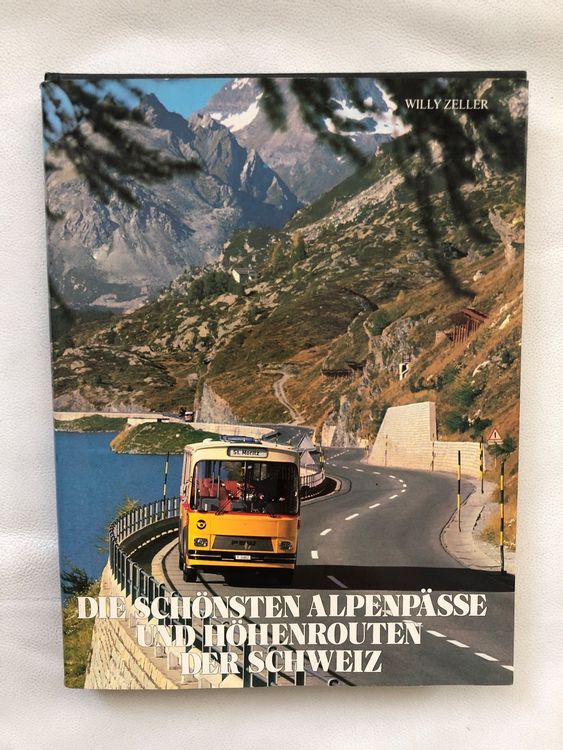 Buch Die schönsten Alpenpässe und Höhenrouten der Schweiz | Kaufen auf Ricardo