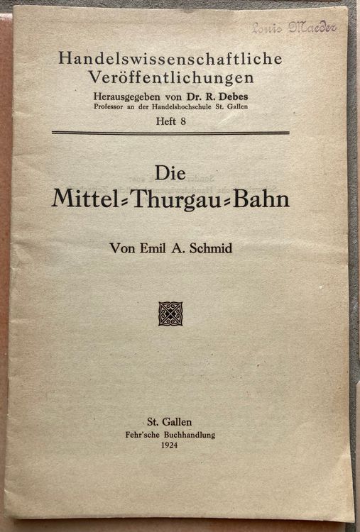 Die Mittel-Thurgau-Bahn - E. A. Schmid - 1924 (Gebraucht) in Versoix ...