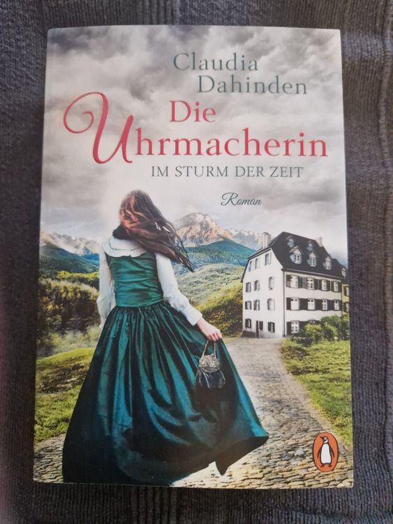 Claudia Dahinden Die Uhrmacherin 1 Schweizer Saga (Gebraucht) in ...