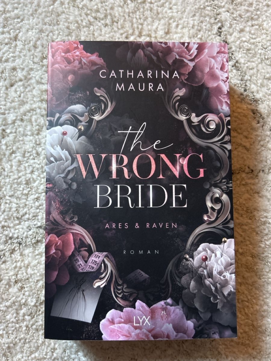 Catharina Maura - The Wrong Bride (Ares & Raven) Roman 49 (Neu (gemäss ...