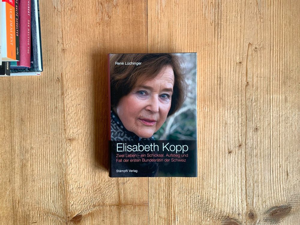 Elisabeth Kopp Biografie – René Lüchinger (Neu (gemäss Beschreibung ...