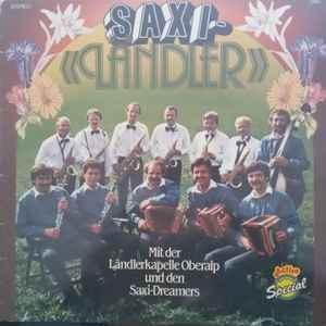 Saxi-Ländler Mit Der Ländlerkapelle Oberalp Und Den Saxi-Dre (Gebraucht ...