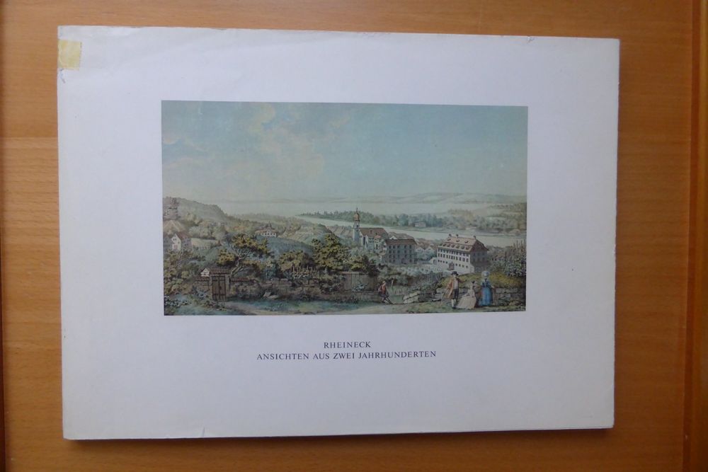 Rheineck - Ansichten aus zwei Jahrhunderten (Gebraucht) in Brunnadern für CHF 48 – mit Lieferung ...