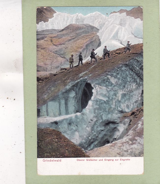 Grindelwald Oberer Gletscher und Eingan zur Eisgrotte (Gebraucht) in Herisau für CHF 1 – mit ...