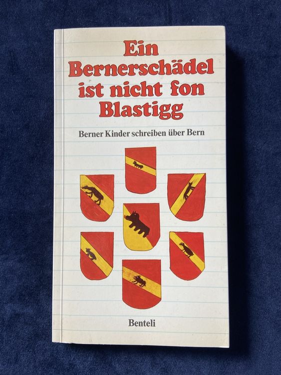 Berner Kinder schreiben über Bern - Benteli (Gebraucht) in Galmiz für ...