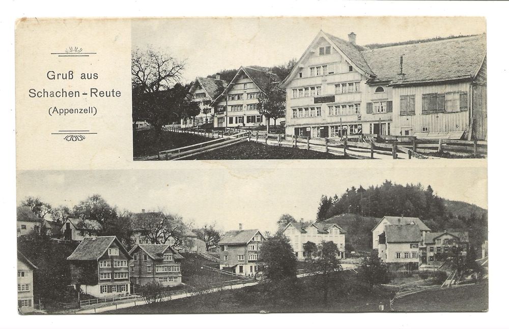 Gruss aus Schachen-Reute (AR) 2 Bilder - Dorfpartie um 1910 (Gebraucht) in Engelburg für CHF 24. ...