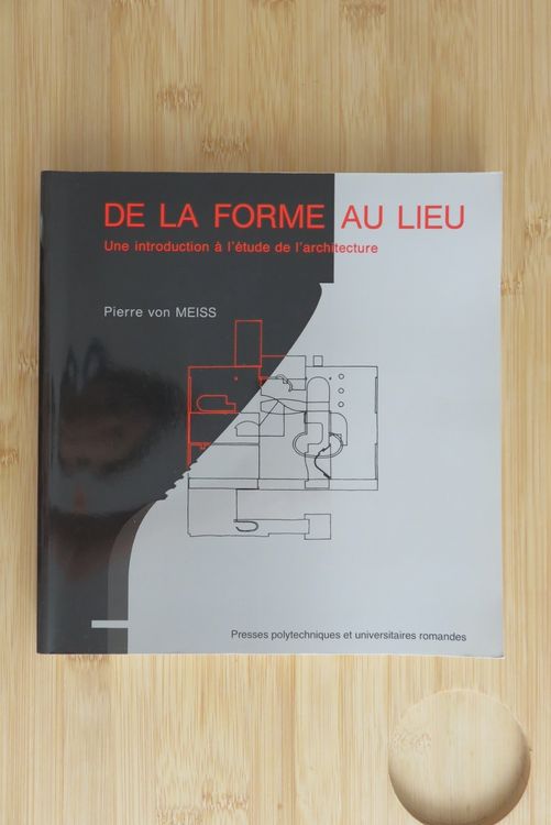 De la forme au lieu - Pierre von MEISS - livre architecture | Kaufen ...