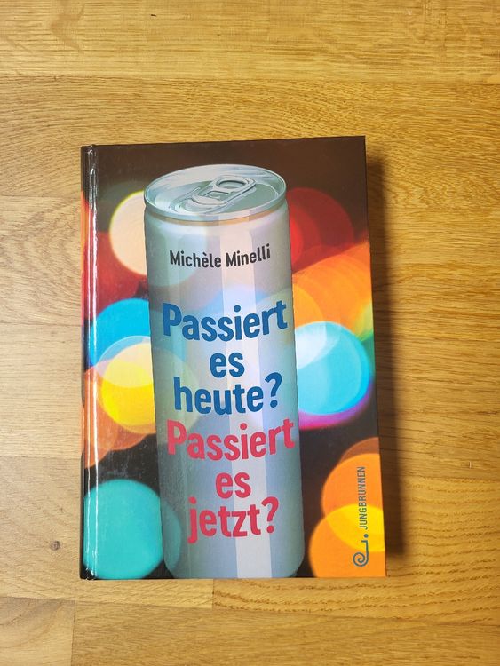 Passiert es heute? Passiert es jetzt? - Michèle Minelli (Gebraucht) in ...