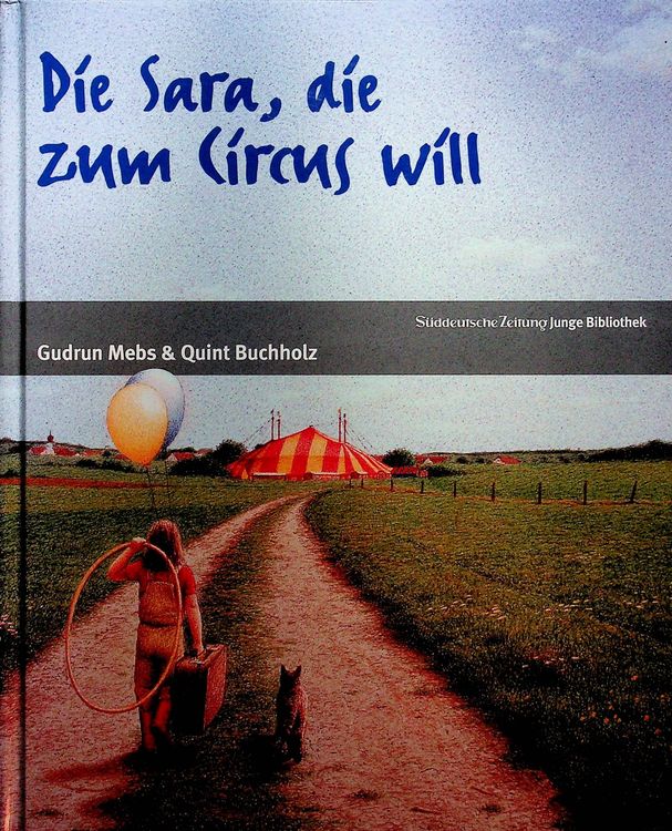 Gudrun Mebs & Quint Buchholz Die Sara die zum Circus will (Gebraucht ...
