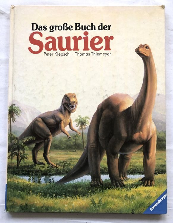 Das grosse Buch der Saurier - Ravensburger Verlag [Sachbuch] (Gebraucht ...