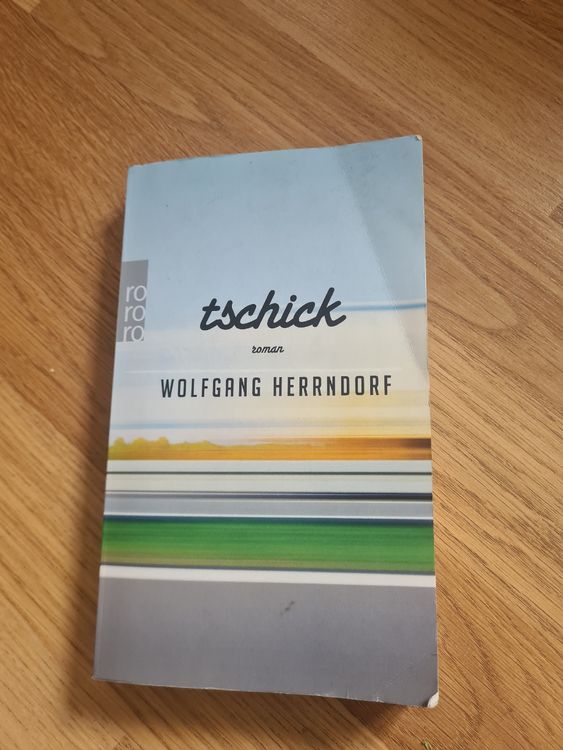 Tschick - Roman von Wolfgang Herrndorf | Kaufen auf Ricardo