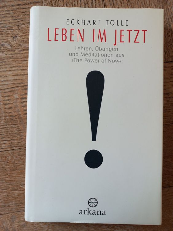 LEBEN IM JETZT Übungen und Meditation aus "The Power of Now" (Neu ...