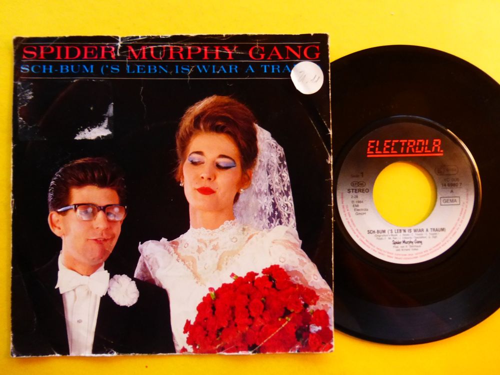 SPIDER MURPHY GANG 7" SCH-BUM (S'LEBN IS WIAR A TRAUM) (Gebraucht) in Zürich für CHF 3 – mit ...
