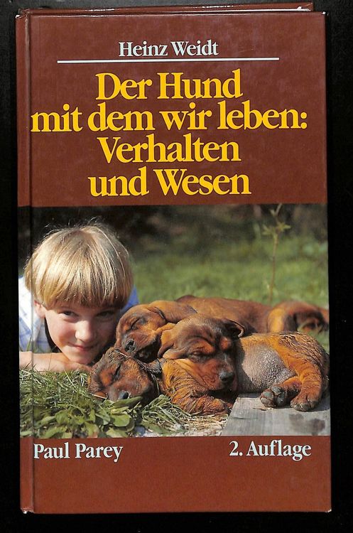 Der Hund mit dem wir leben: Verhalten + Wesen (Heinz Weidt) (Gebraucht) in Zürich für CHF 4 ...