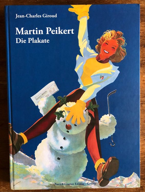 Martin Peikert 1901-195. Die Plakate, Jean-Charles Giroud (Gebraucht ...