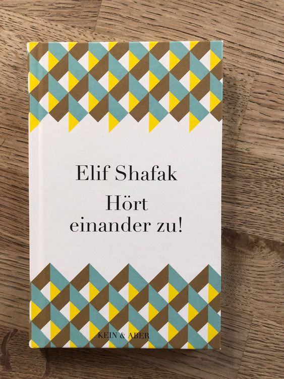Elif Shafak: Hört einander zu! (Gebraucht) in Wädenswil für CHF 3 – mit ...