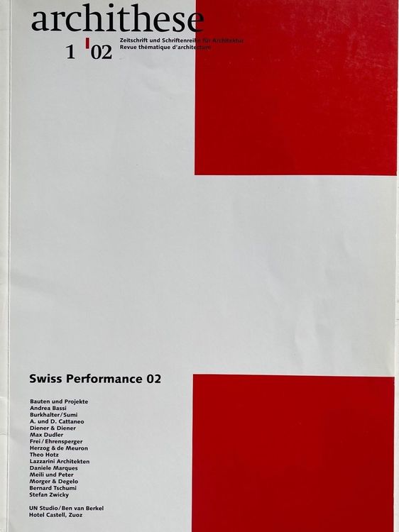 archithese Swiss Performance 02. Architektur. Diener. Meili (Gebraucht) in Zürich für CHF 20 ...