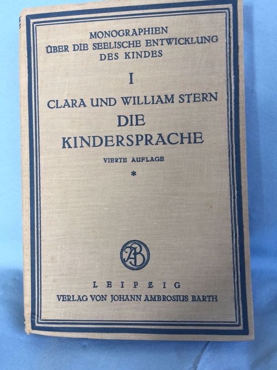 CLARA & WILIAM STERN, DIE KINDERSPRACHE (Gebraucht) in Zürich für CHF ...