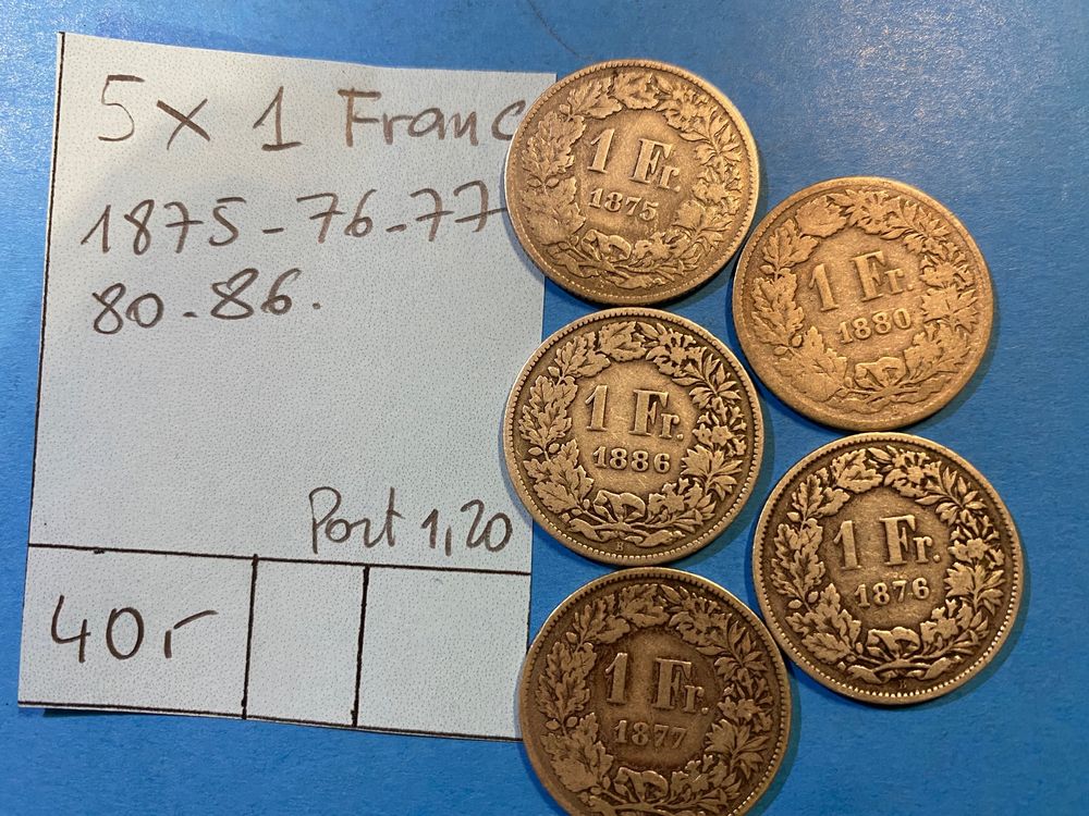 5 X 1 FRANC 1875-1876-1877-1880-1886- argent (Gebraucht) in genève für CHF 40 – mit Lieferung ...