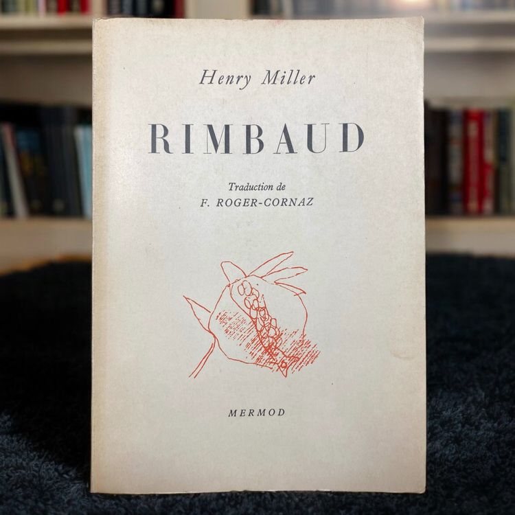 Henry Miller - RIMBAUD - Mermod - 1952 - envoi autographe (Gebraucht ...
