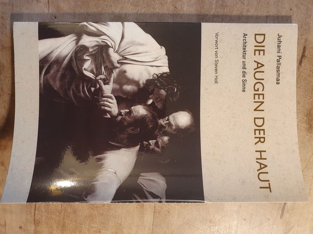 Die Augen der Haut Juhani Pallasmaa (Gebraucht) in Zürich für CHF 5 ...