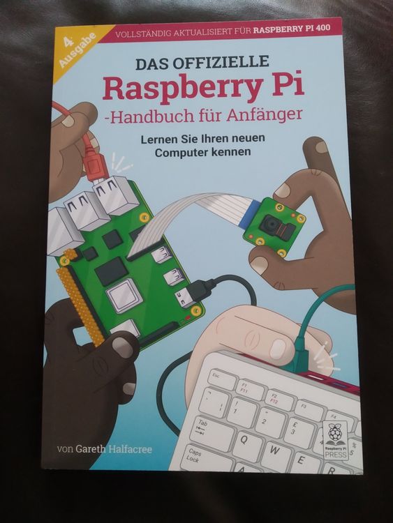 Das offizielle Raspberry Pi Hanbuch für Anfänger. (Gebraucht) in Nyon ...