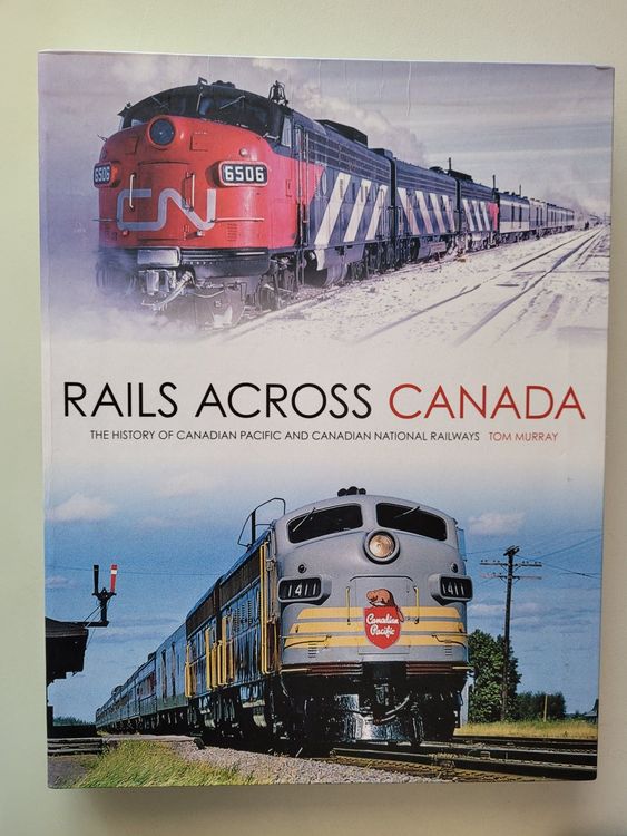 Rails Across Canada - The History of Canadian Railroads (Neu (gemäss ...