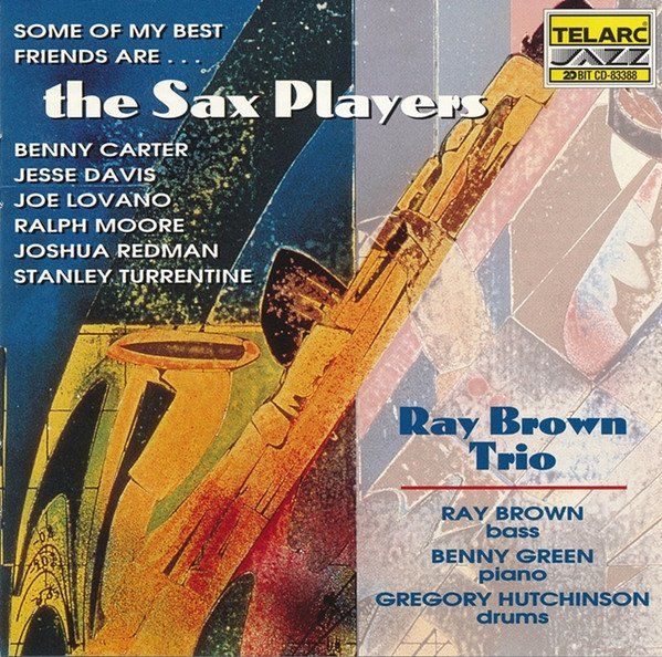 CD Ray Brown – Some Of My Best Friends Are...The Sax Players (Gebraucht ...