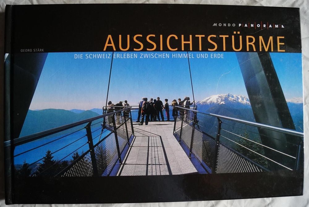 Aussichtstürme : die Schweiz erleben | Kaufen auf Ricardo