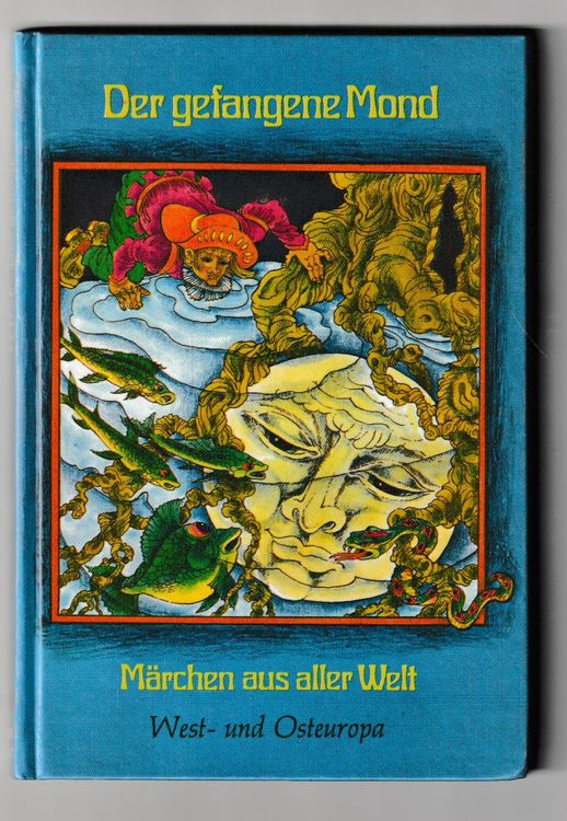 Märchen aus aller Welt : Der gefangene Mond (Gebraucht) in Ruggell für ...