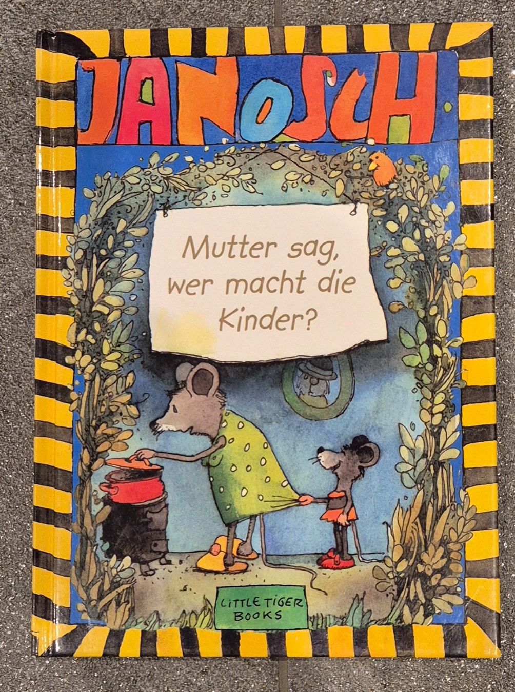 Buch Von Janosch Mutter Sag Wer Macht Die Kinder Gebraucht In