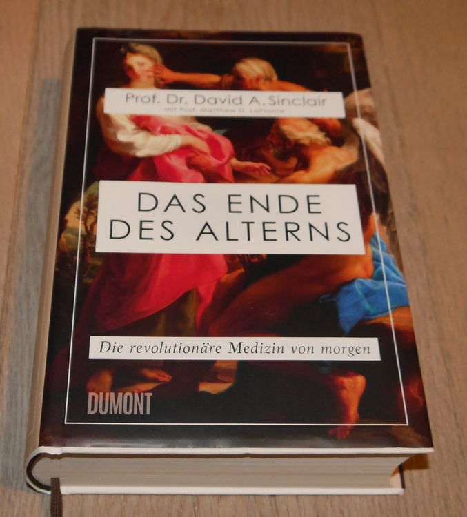 Das Ende des Alterns, Prof. Dr. David A. Sinclair (Gebraucht) in Riein ...