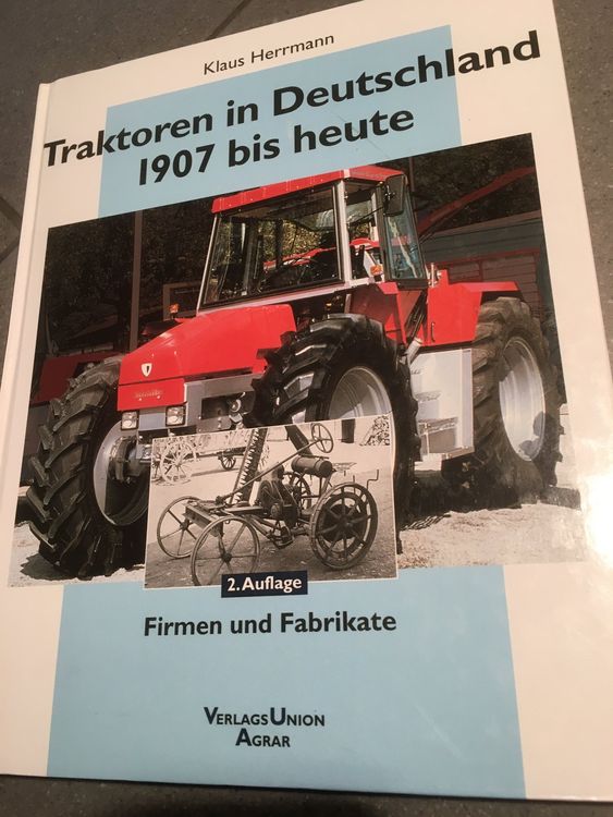 Traktoren in Deutschland 1907 bis heute (Firmen + Fabrikate) (Neu ...