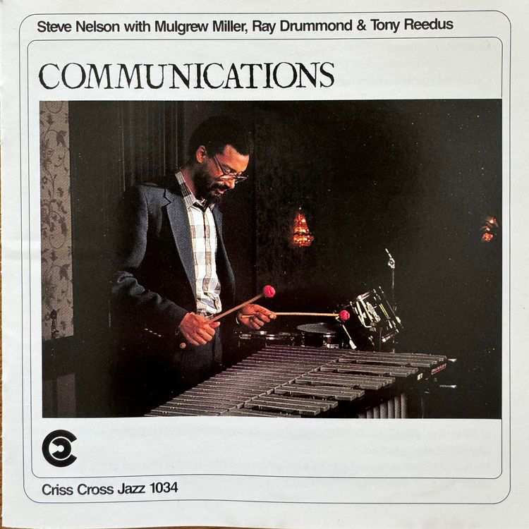 Steve Nelson Quartet - communications (CD Criss Cross ) 1989 (Gebraucht ...