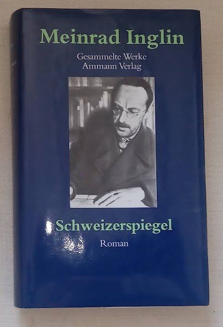 Meinrad Inglin - Schweizerspiegel (Gebraucht) in Einsiedeln für CHF 16. ...