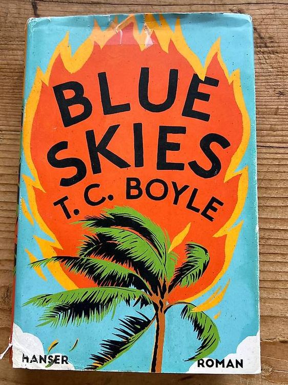 BLUE SKIES - T. C. BOYLE Roman *** (Gebraucht) in Mönchaltorf für CHF 5 ...