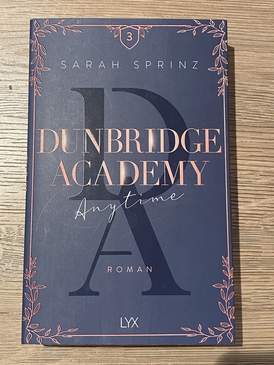 Dunbridge Academy: Anytime, Sarah Sprinz, Book 3, Like New! (Gebraucht ...