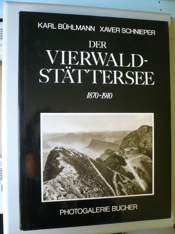 Der Vierwaldstättersee - Fotografien 1870 - 1910 (Neu (gemäss Beschreibung)) in Brunnadern für ...