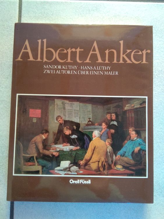 Albert Anker: Zwei Autoren über einen Maler 🎨📚 (Neu (gemäss ...