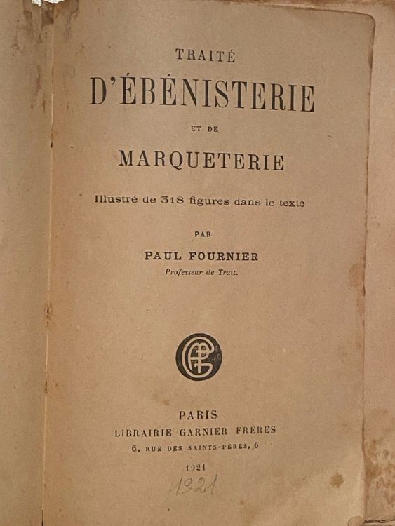 Traité d'ébénisterie et de marqueterie Paul Fournier,1921 (Gebraucht ...