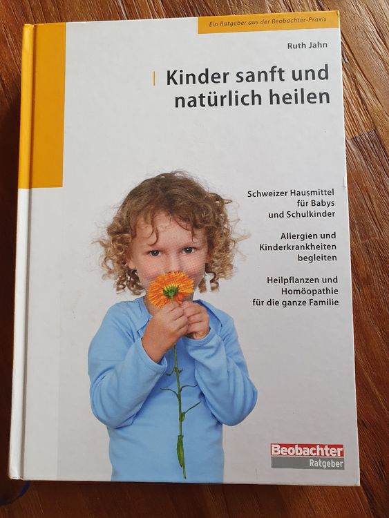 Kinder sanft und natürlich heilen, Ruth Jahn | Kaufen auf Ricardo
