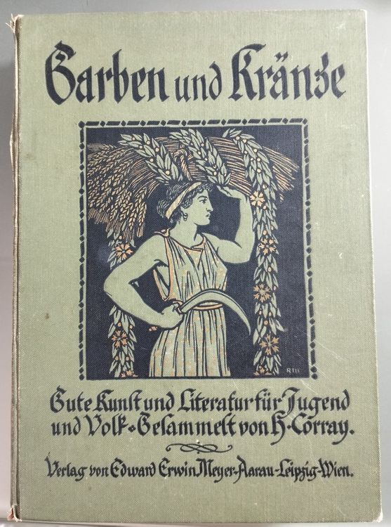 Antikes Buch «Garben und Kränze», 1912 von Heinrich Corray (Gebraucht ...
