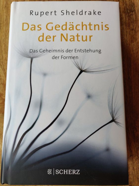 Rupert Sheldrake DAS GEDÄCHTNIS DER NATUR Entstehung Formen (Neu ...