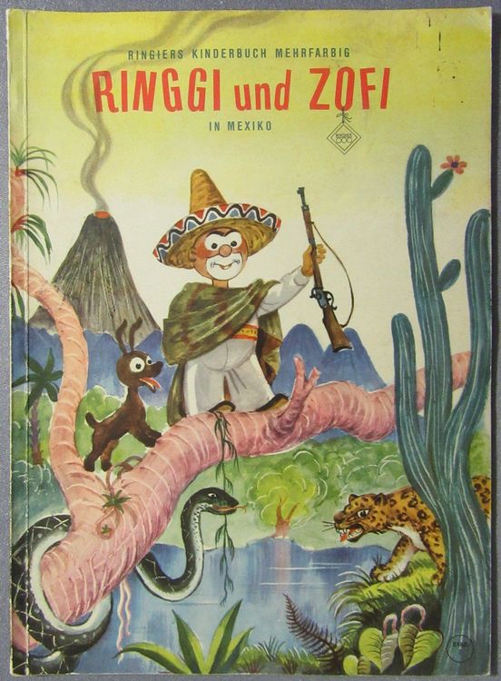 Ringgi und Zofi in Mexiko - Ringiers Kinderbuch von 1954 | Kaufen auf ...