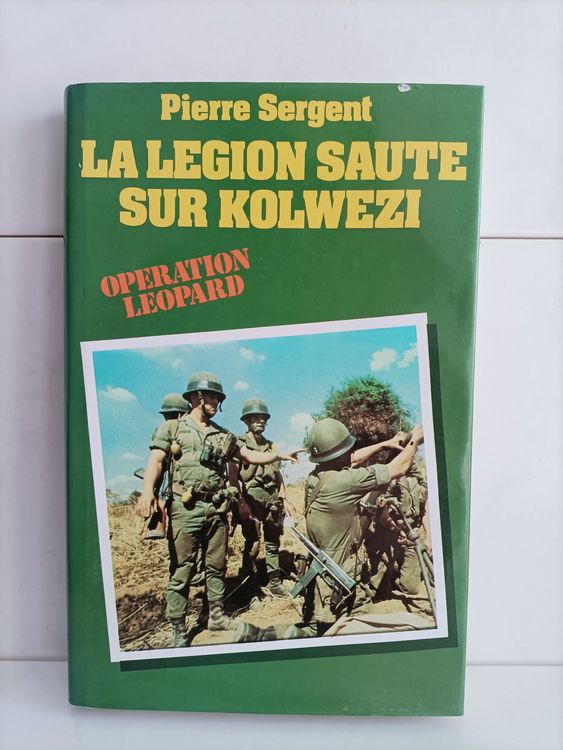 La légion saute sur Kolwezi - Opération Léopard / Pierre Ser | Kaufen auf Ricardo
