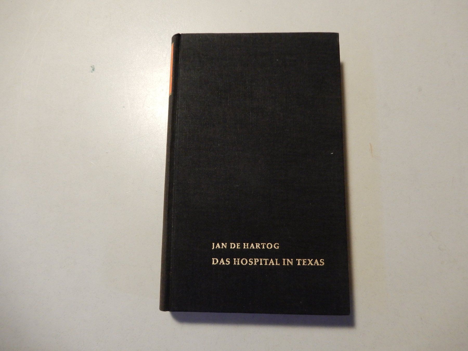 Jan de Hartog - Das Hospital in Texas, Top Zustand! (Gebraucht) in ...
