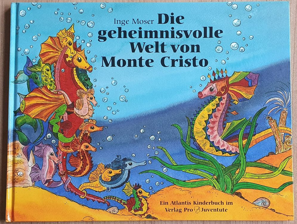 Moser Inge, Die geheimnisvolle Welt von Monte Christo (Gebraucht) in ...