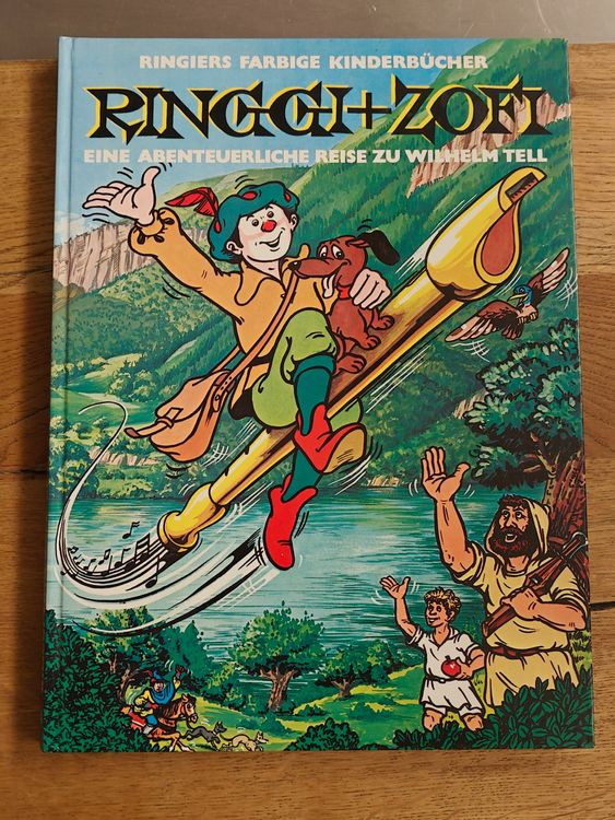 Ringgi + Zofi – Eine abenteuerliche Reise zu Wilhelm Tell (Gebraucht ...