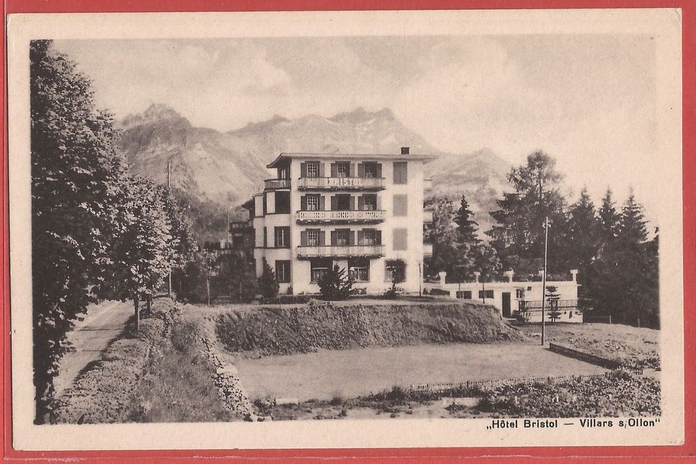 Villars sur Ollon - Hôtel Bristol - ca. 1925 (Gebraucht) in Fislisbach ...